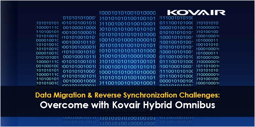 Data Migration and Reverse Synchronization Challenges - Kovair Blog