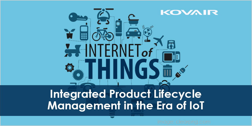Integrated Product Lifecycle Management in the Era of IoT - Kovair Blog