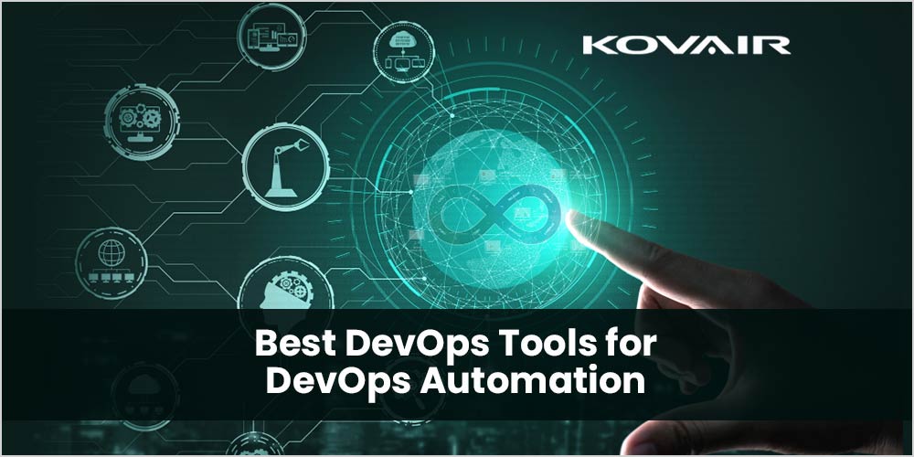 Best DevOps Tools for DevOps Automation - Kovair Blog