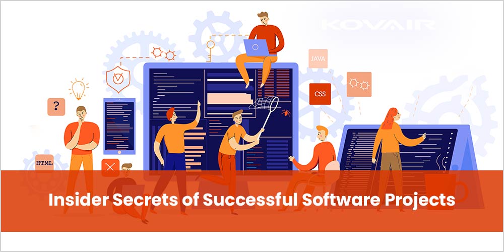 Insider Secrets of Successful Software Projects - Kovair Blog