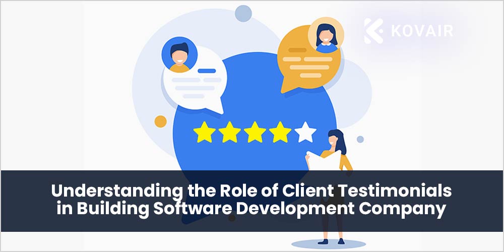 Client Testimonials for Software Development Companies - Kovair Blog