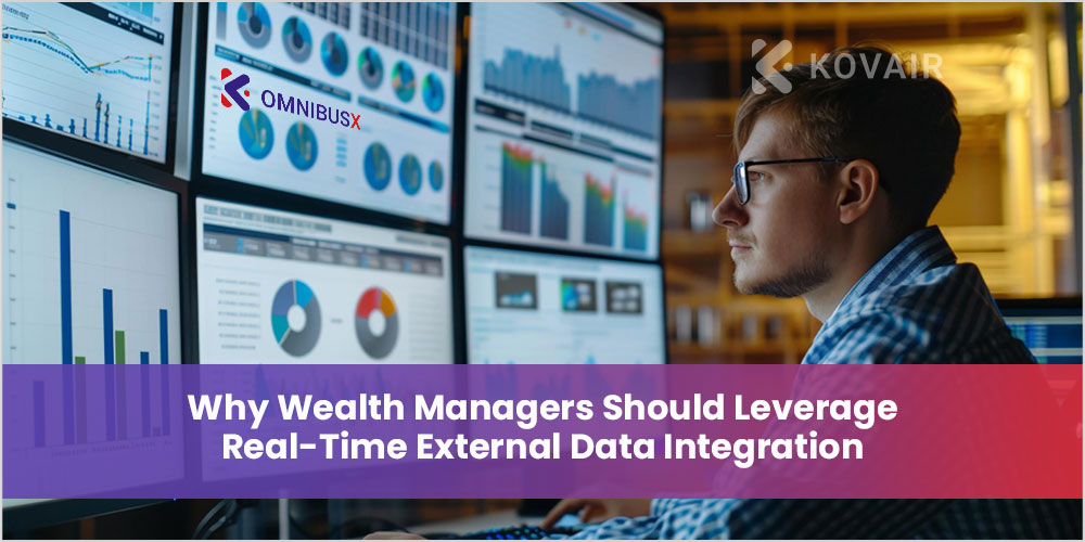 Why Wealth Managers Should Leverage Real-Time External Data Integration ...