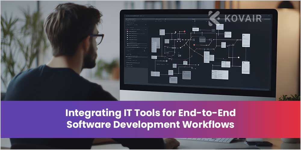 End-to-End IT Tools Integration Software Development Workflows - Kovair ...