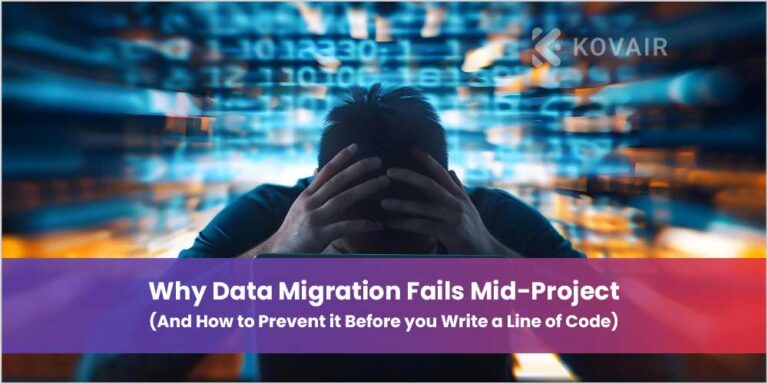 Why Data Migration Fails Mid-Project - Kovair Blog